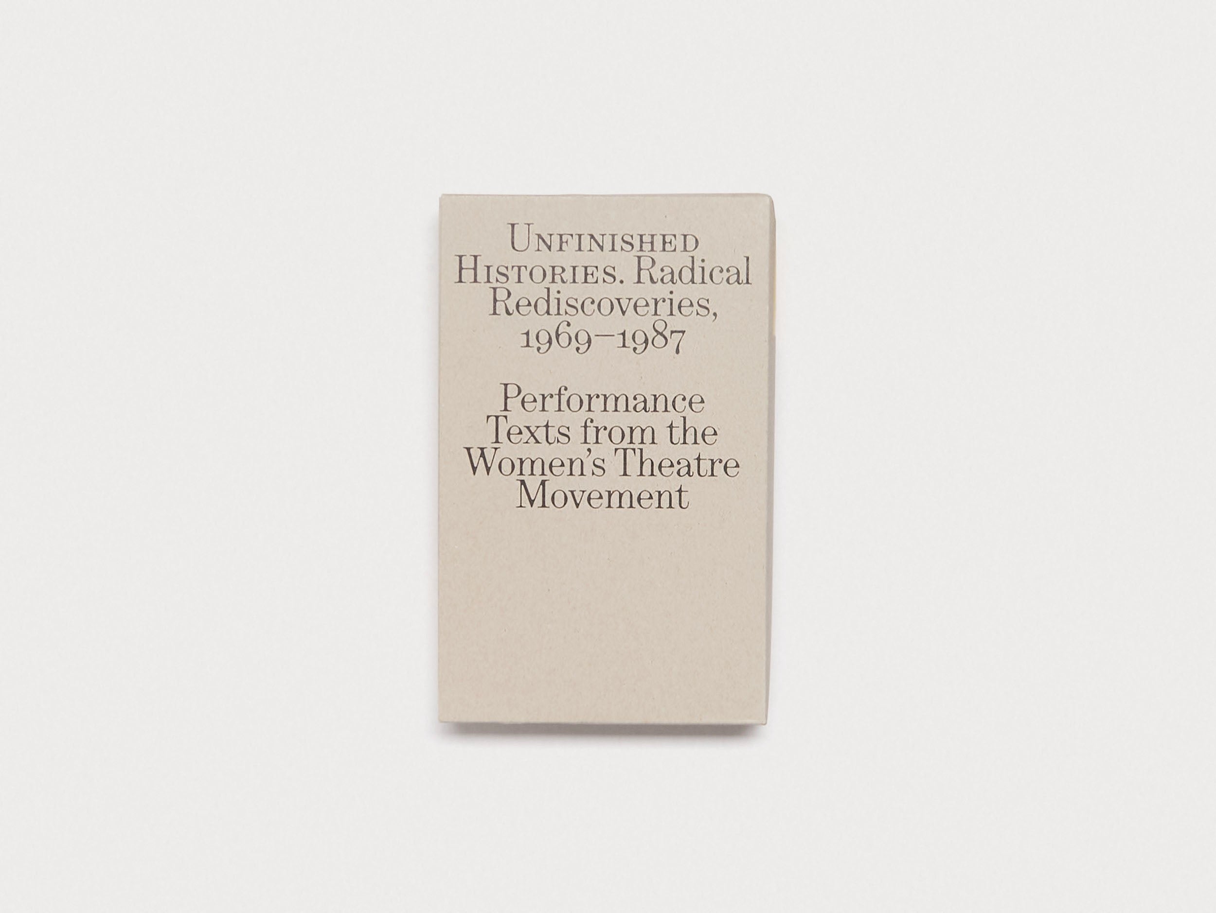 Radical Rediscoveries: Performance Texts from the Women’s Theatre Move ...